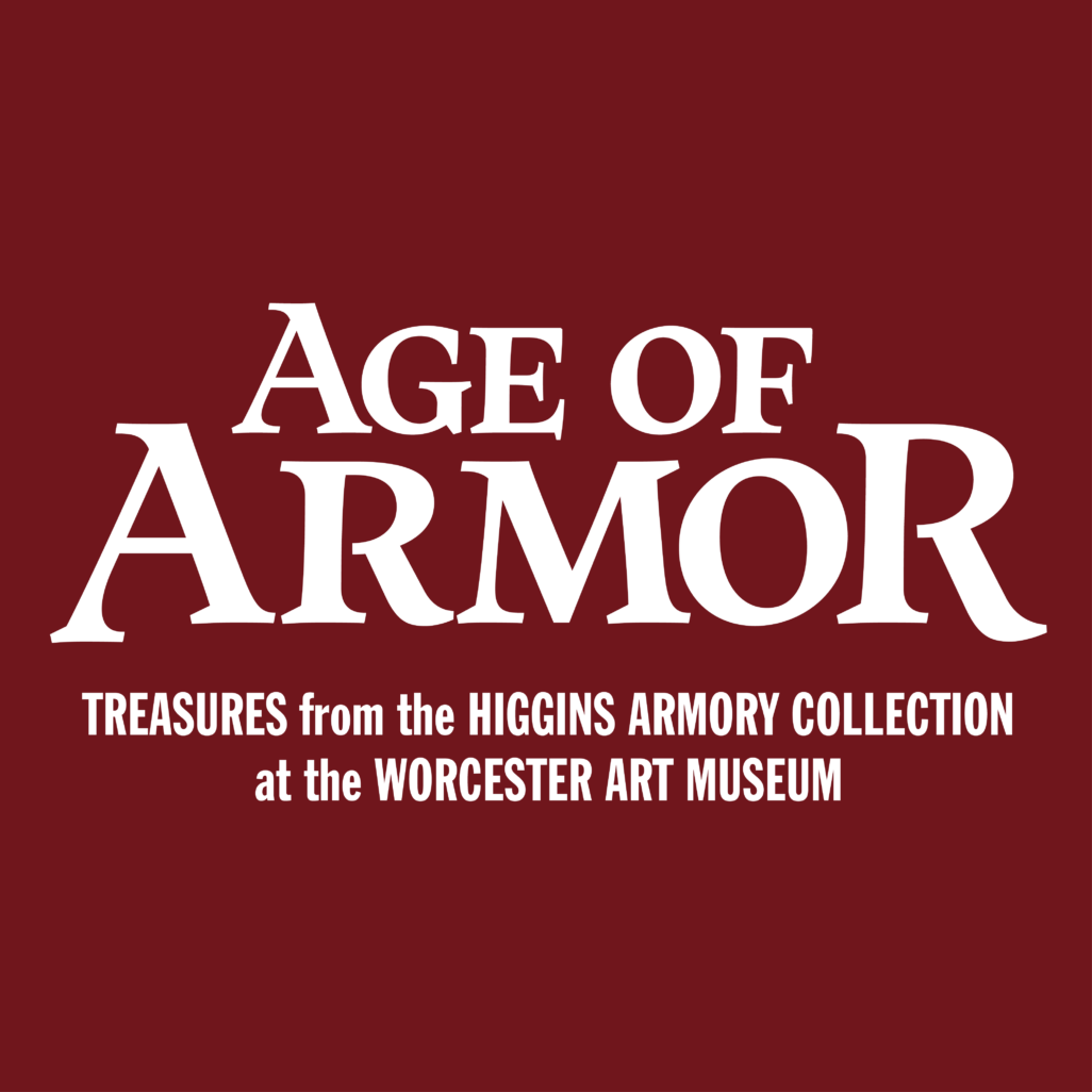 Age of Armor: Treasures from the Higgins Armory Collection at the ...