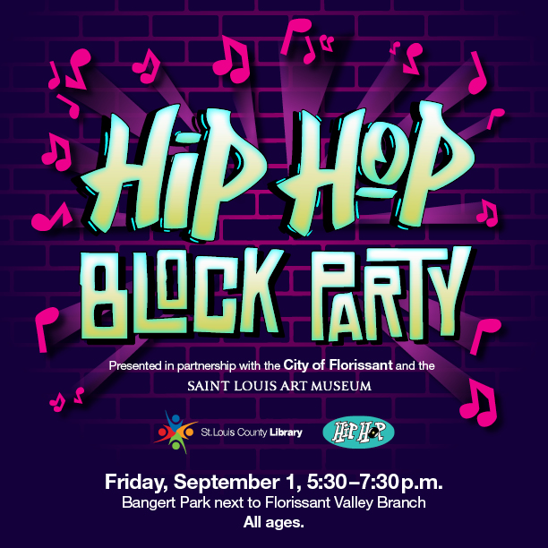 St. Louis County Library Hip Hop Block Party - Saint Louis Art Museum