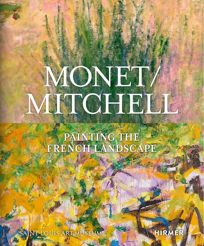 Monet / Mitchell: Painting the French Landscape - Saint Louis Art Museum